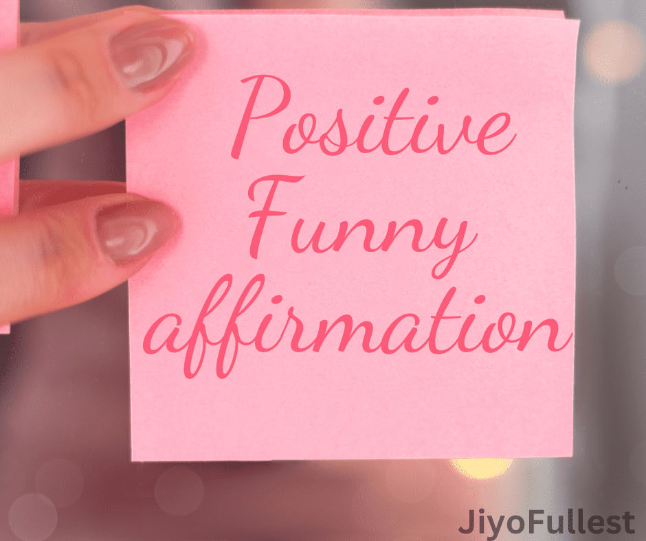 75 Funny Affirmations That Actually Make You Laugh (And Weirdly Work)