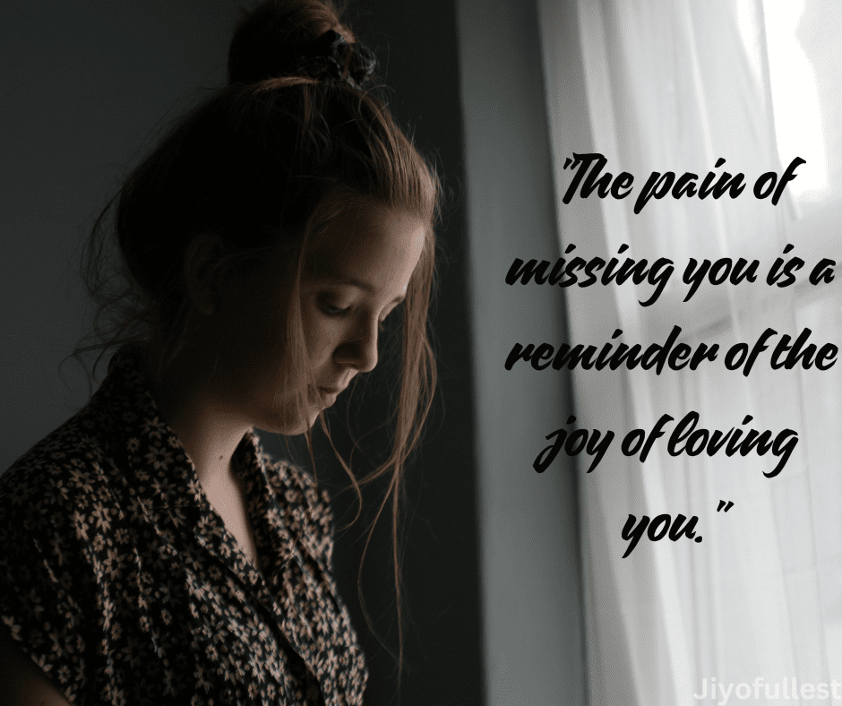 100+ I Miss You Quotes: Best Way to Say "I am Missing You" - Jiyofullest